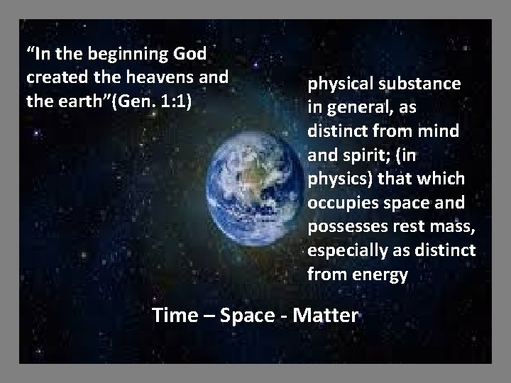 In the beginning God created the heavens and