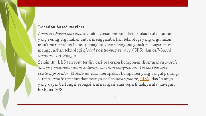 PEMROGRAMAN MOBILE 2 Pengenalan Maps GPS Location based