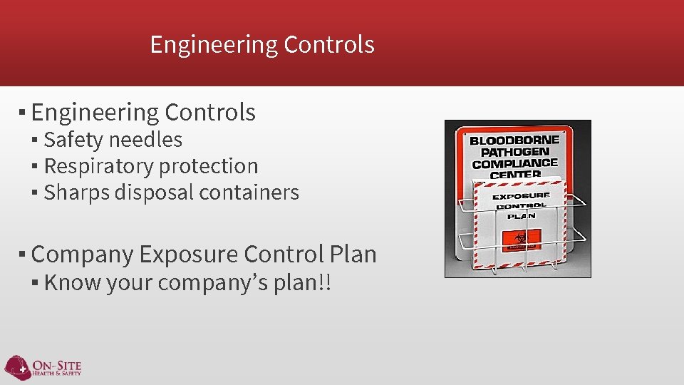 Bloodborne Pathogens Presented by OnSite Health and Safety
