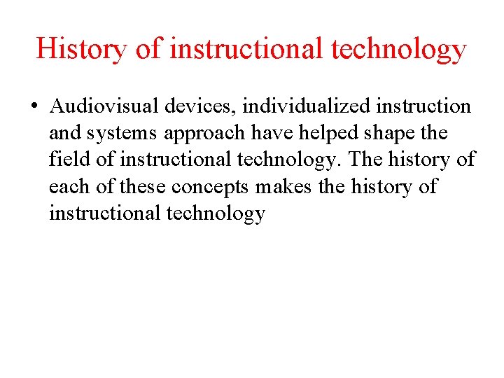 History of instructional technology Audiovisual devices individualized ...