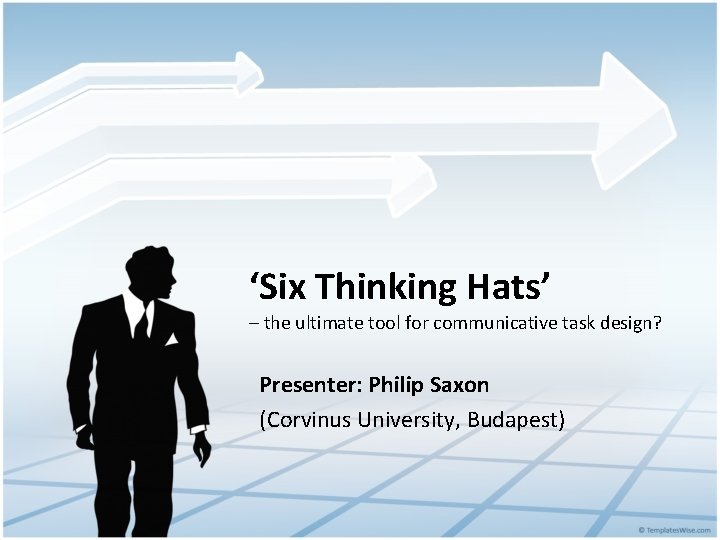 Six Thinking Hats the ultimate tool for communicative