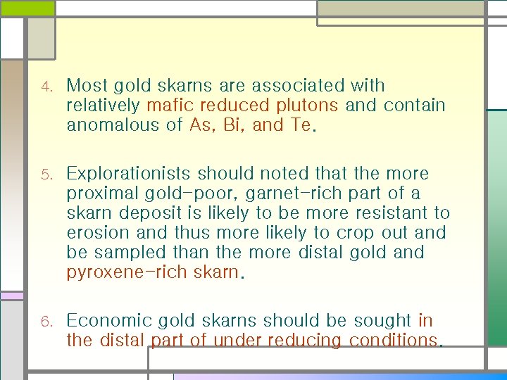 Geology and Exploration Criteria Object 1 To understand