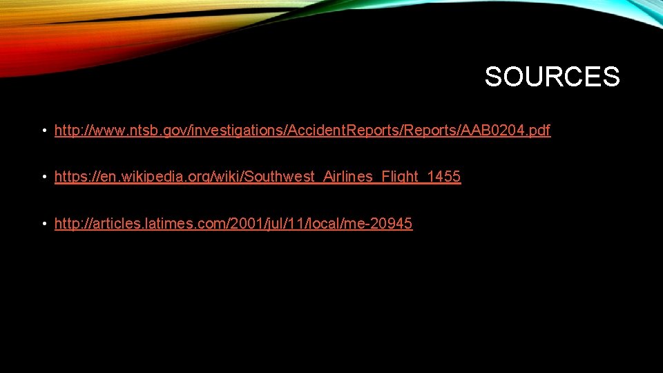 SOUTHWEST 1455 Connor Hennebry OVERVIEW Accident History Pilots