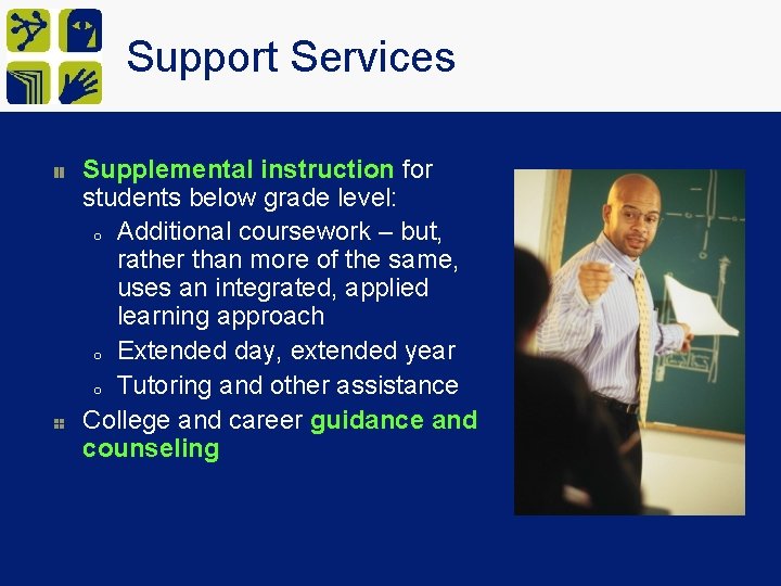 Linked Learning Organizing Principles Prepare students for both