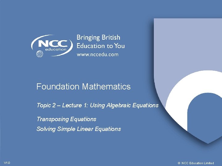 Foundation Mathematics Topic 2 Lecture 1 Using Algebraic