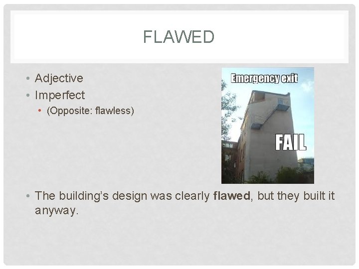 ENGLISH ONE VOCABULARY SEVEN AMISS Adjective Not as
