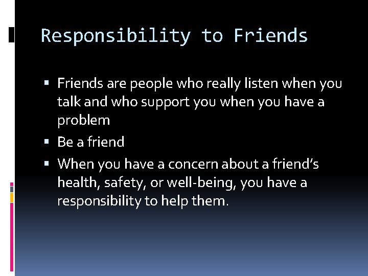 What are you doing now to take responsibility