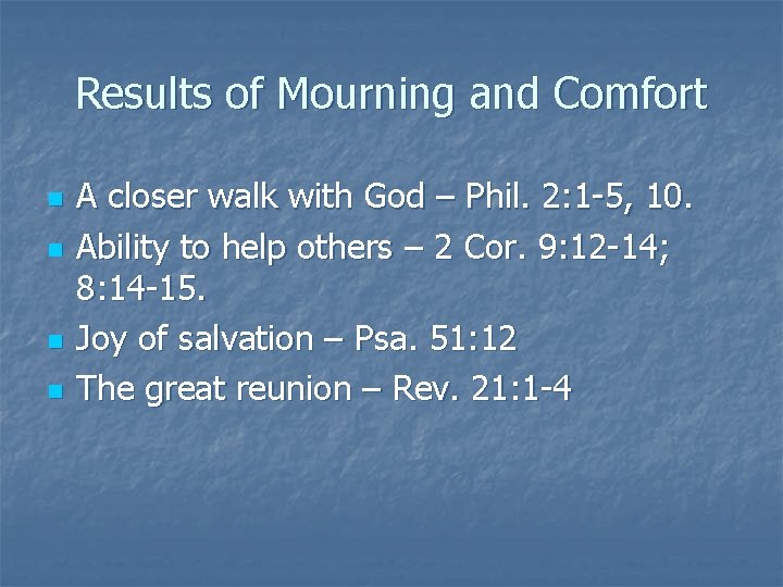 Happy Are The Mourners Blessed are those who