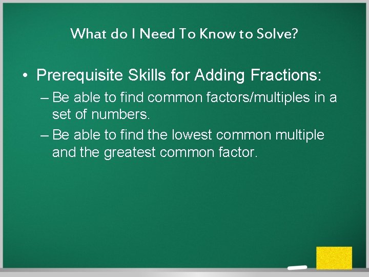 Adding Fractions By Jacqueline Curry 6 th Grade