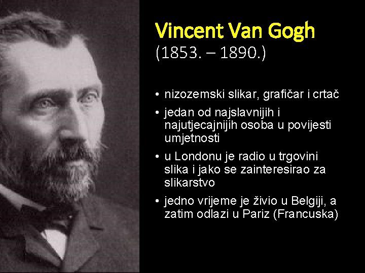 Vincent Van Gogh 1853 1890 nizozemski slikar grafiar