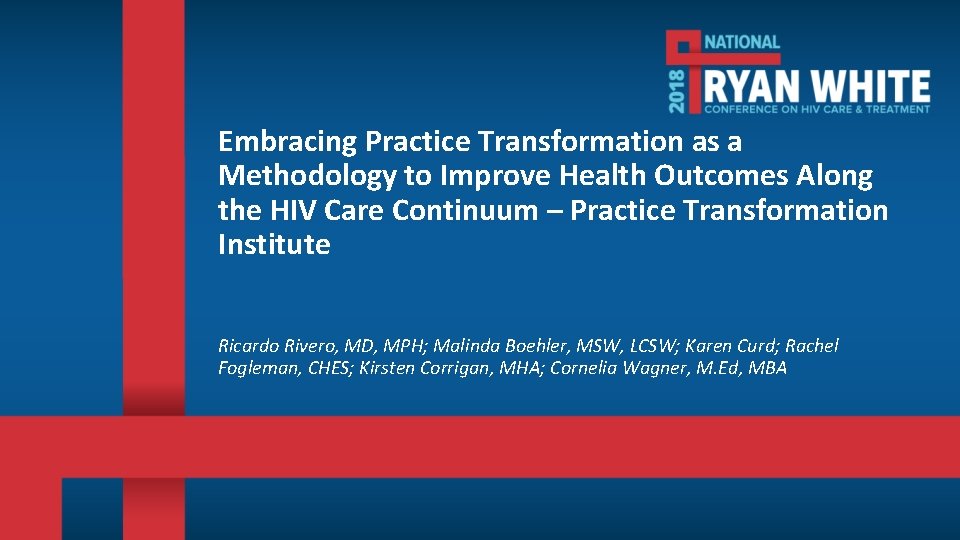 Embracing Practice Transformation as a Methodology to Improve