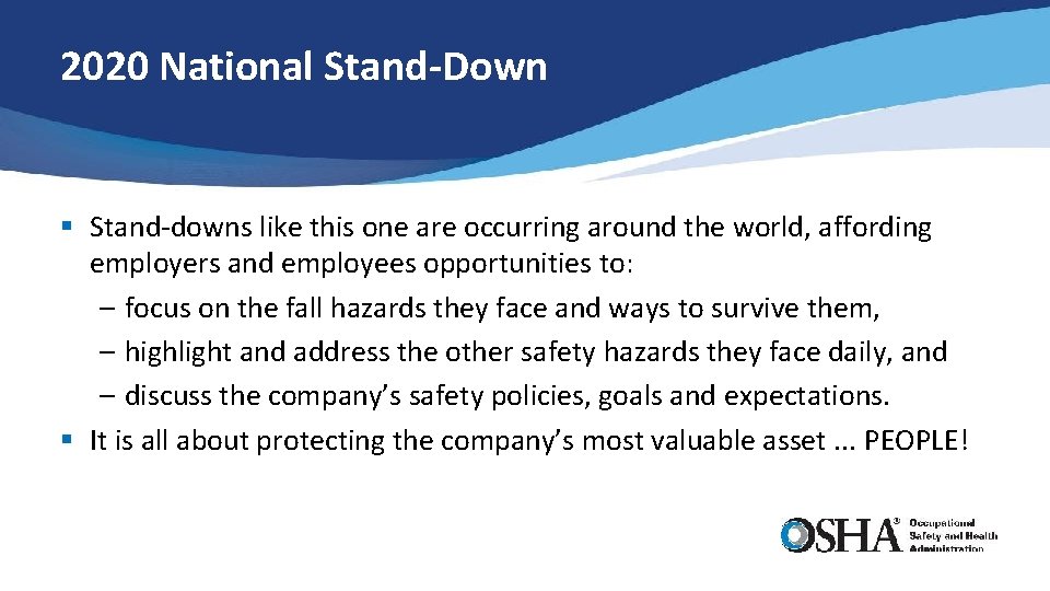 Organization Location Date National Safety StandDown to Prevent