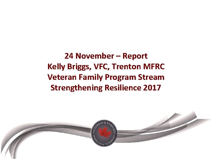 24 November Report Kelly Briggs VFC Trenton MFRC