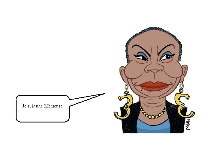 Je suis une Menteuse Je serai Prsident quand