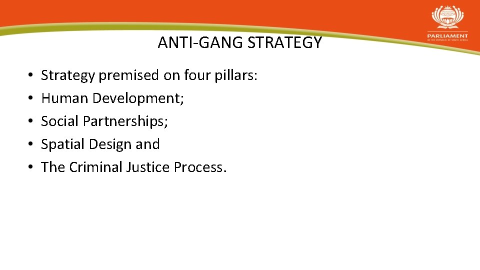 ANTI GANG STRATEGY 12 FEBRUARY 2019 Introduction Gang