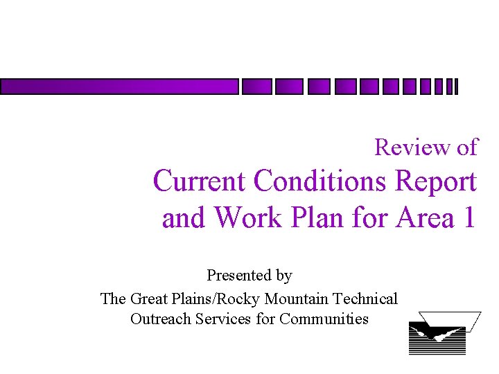 Review of Current Conditions Report and Work Plan
