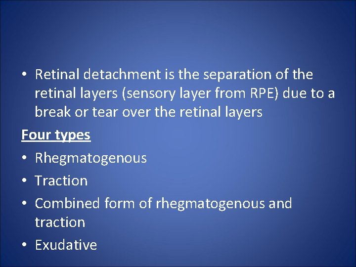 RETINAL DETACHMENT RETINA lightsensitive tissue layer sends visual