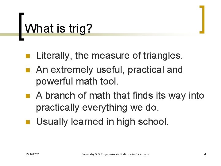 Geometry 9 5 Trigonometric Ratios wo Calculator Goals