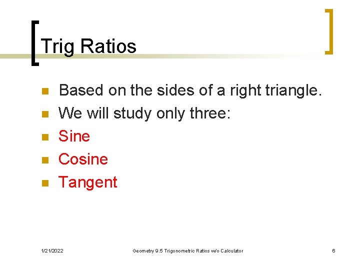 Geometry 9 5 Trigonometric Ratios wo Calculator Goals