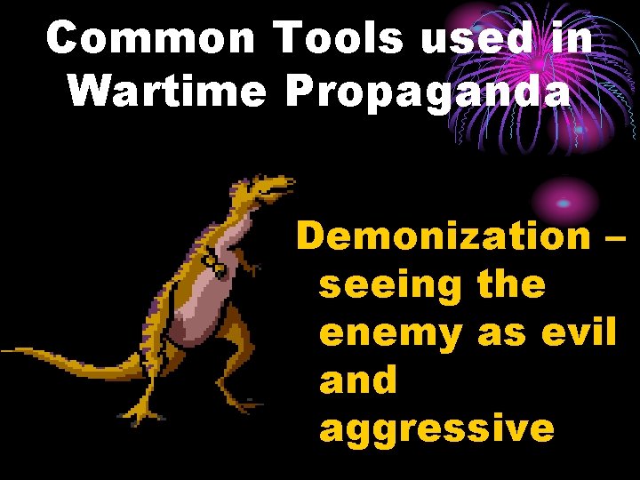 Propaganda During World War I AKA Why people