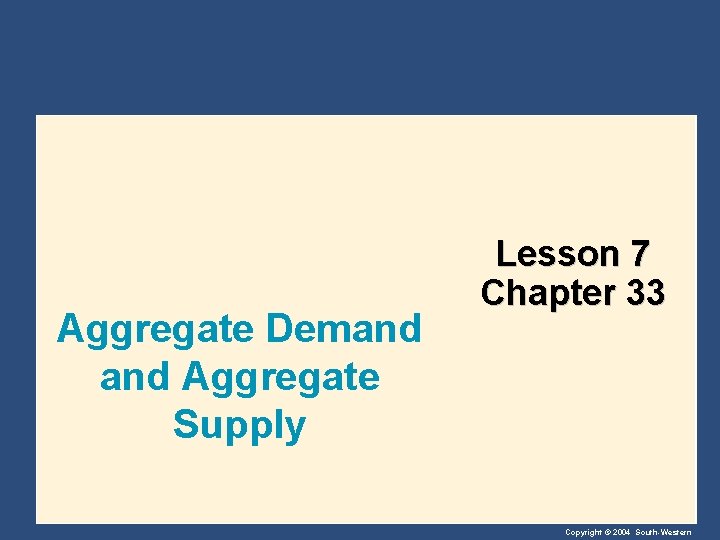 Aggregate Demand Aggregate Supply Lesson 7 Chapter 33