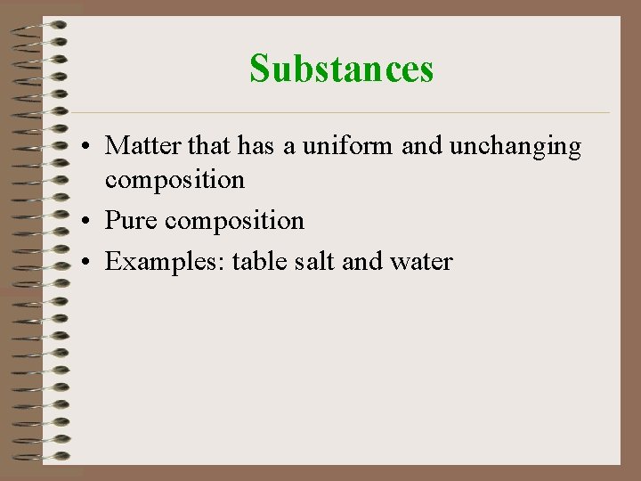 Section 3 1 Properties of Matter Substances Matter