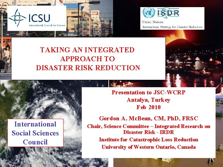 TAKING AN INTEGRATED APPROACH TO DISASTER RISK REDUCTION
