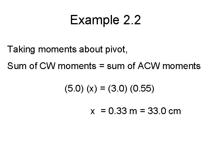 Moments Moments A moment is a turning effect