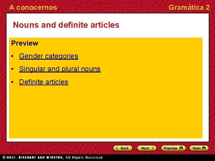 A conocernos Nouns and definite articles Preview Gender