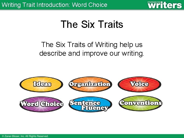 Writing Trait Introduction Word Choice The Six Traits