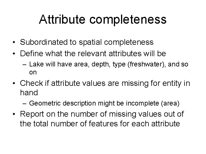 Completeness February 27 2006 Geog 458 Map Sources