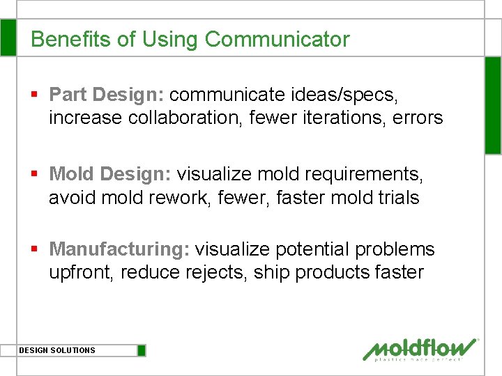Announcing Moldflow Communicator 1 0 Providing the complete