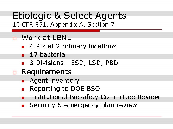 10 CFR 851 and Biosafety Division Safety Coordinator