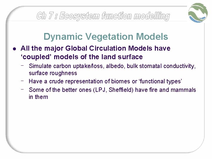 Ecosystem function modelling Presented by Bob Scholes CSIR