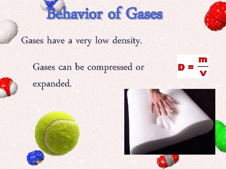Properties of Gases KineticMolecular Theory Kineticmolecular theory ...