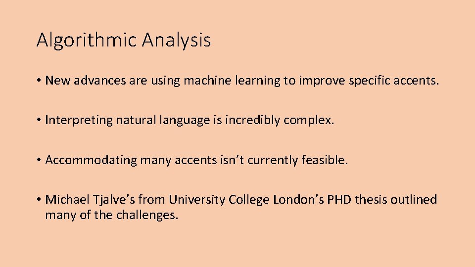 Accented Voice Recognition Guidelines By Jeremy Fehr CMPT