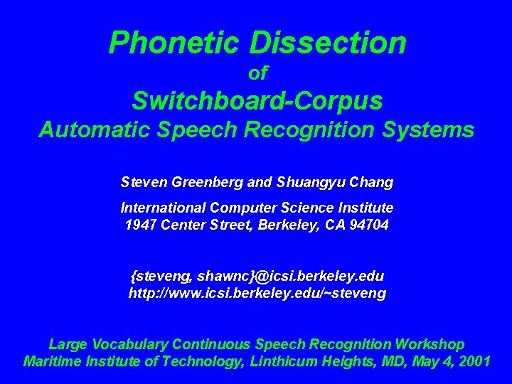 Phonetic Dissection of SwitchboardCorpus Automatic Speech Recognition ...