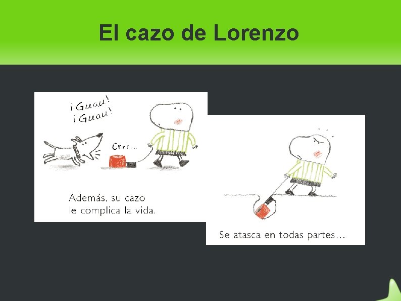 El Cazo de Lorenzo Con palabras simples y
