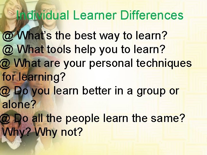 Individual Learner Differences Whats the best way to