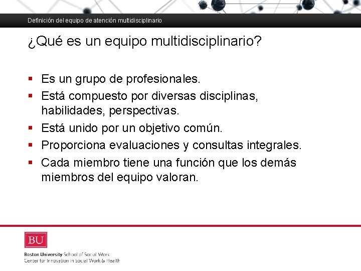 Definicin del equipo de atencin multidisciplinario Boston University