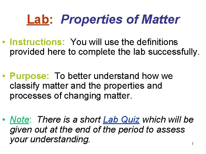 Lab Properties of Matter Instructions You will use