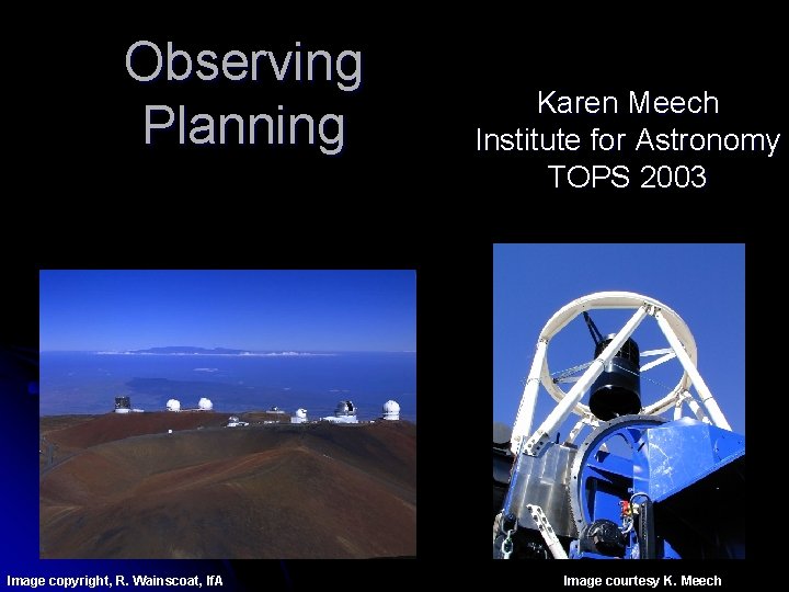 Observing Planning Image copyright R Wainscoat If A