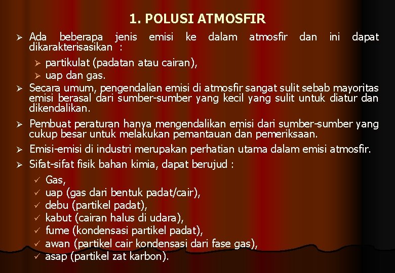 Environmental Design for Atmospheric Emissions 1 POLUSI ATMOSFIR