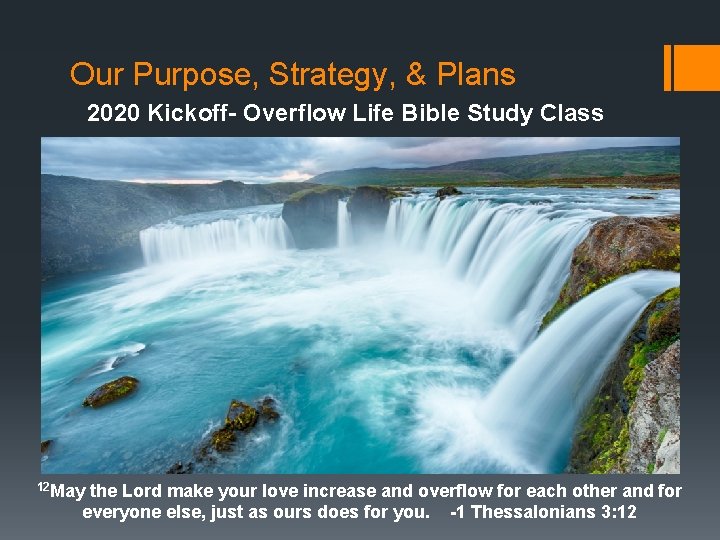 Our Purpose Strategy Plans 2020 Kickoff Overflow Life