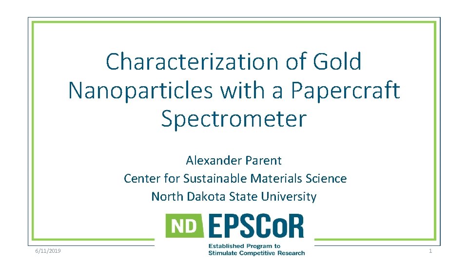 Characterization of Gold Nanoparticles with a Papercraft Spectrometer