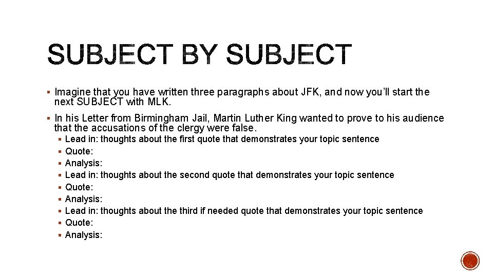 Body Paragraphs The essay has a cogent thesis