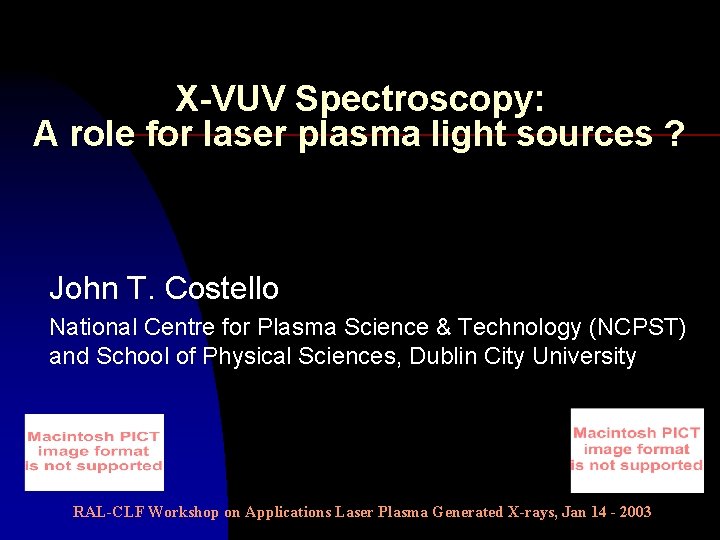 XVUV Spectroscopy A role for laser plasma light