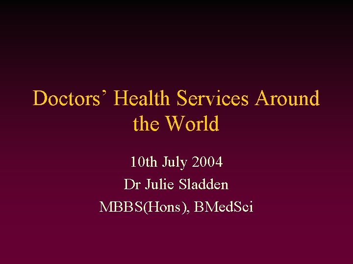 Doctors Health Services Around the World 10 th