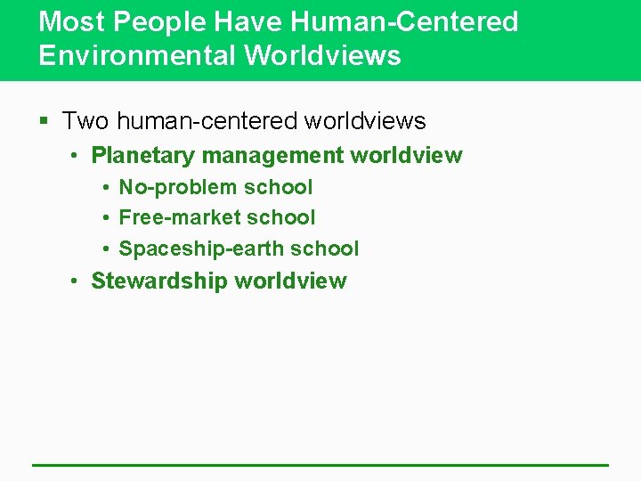 Environmental Worldviews Ethics and Sustainability Chapter 25 Core