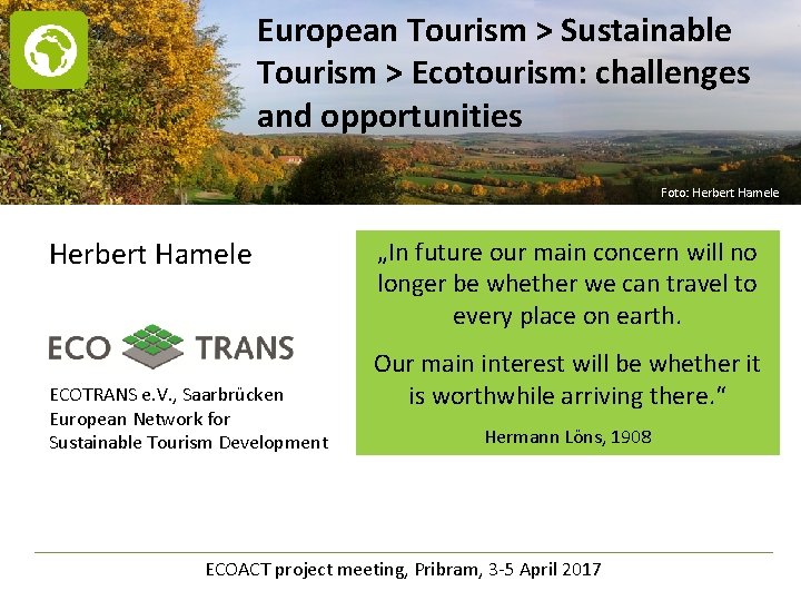 European Tourism Sustainable Tourism Ecotourism challenges and ...